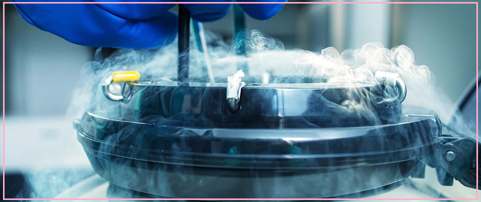 Cryopreservation - Global Fertility Solution